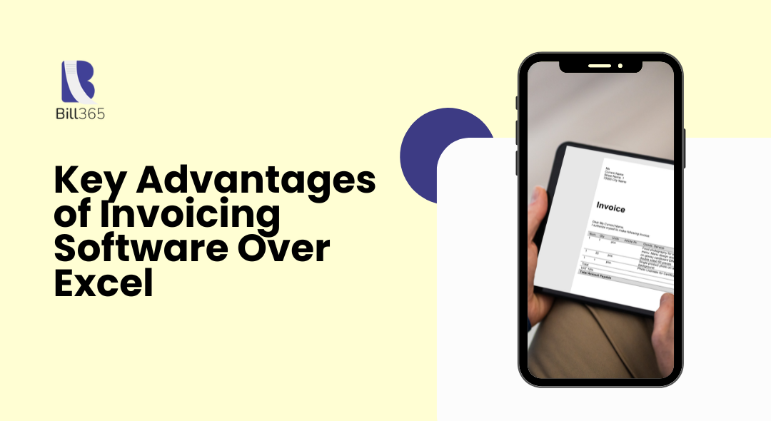 Why Invoicing Software is the Better Choice Than Excel – GST Billing ...